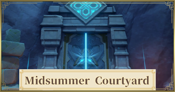 Midsummer Courtyard - Location & Walkthrough | Genshin Impact - GameWith