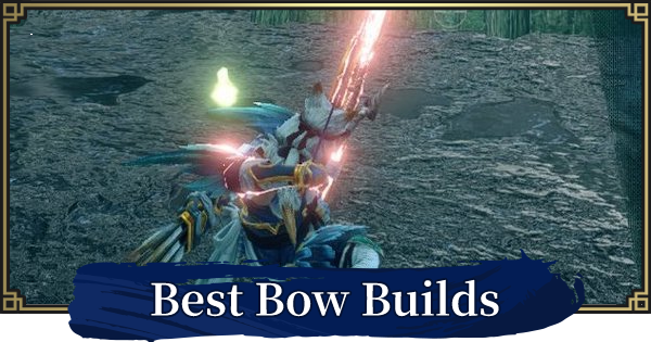 MONSTER HUNTER RISE | Best Bow Builds & Recommended Skills | MH Rise ...