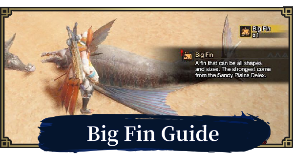 MH Rise | Big Fin - How To Get & Locations | MONSTER HUNTER RISE (MHR ...